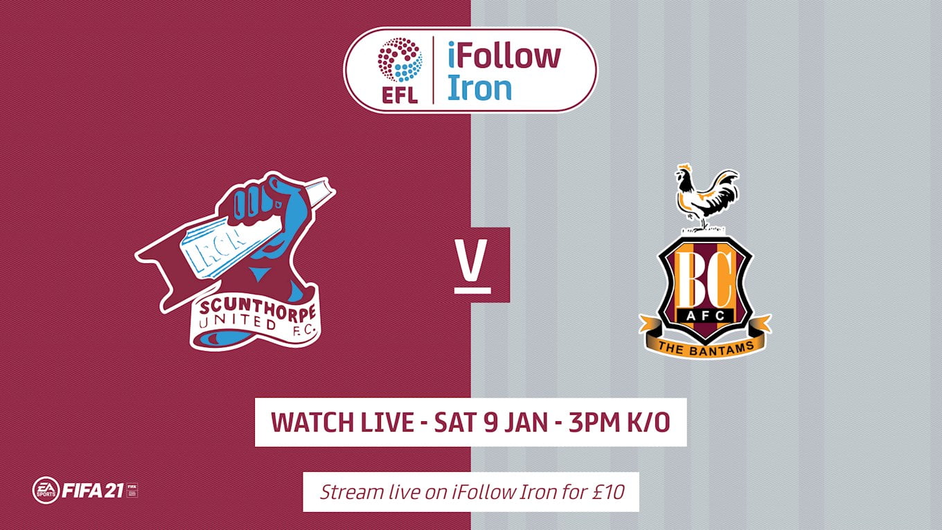Get your Iron v Bradford iFollow match pass | Scunthorpe United FC